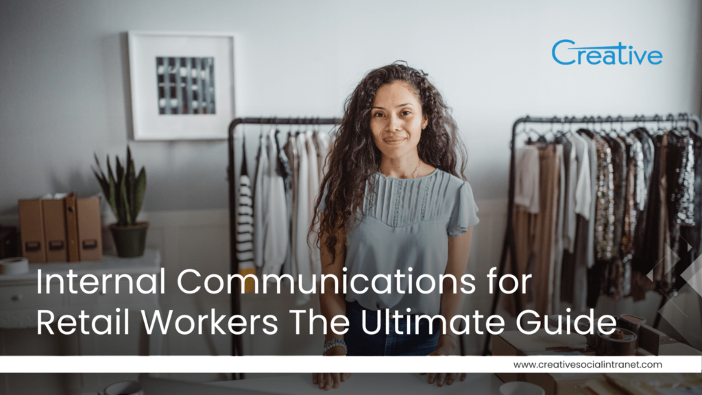 Internal Communications | Retail Workers | Retail Employees